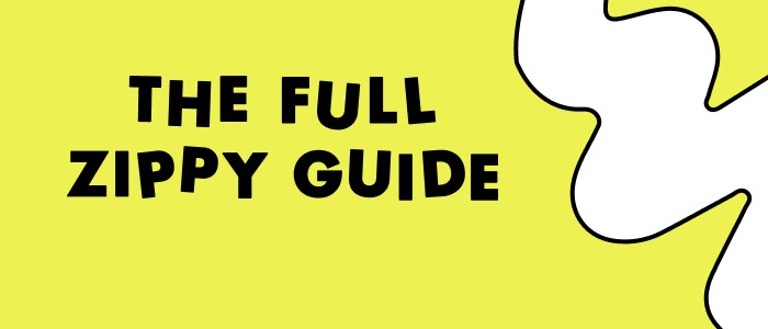 Zippy Guide
